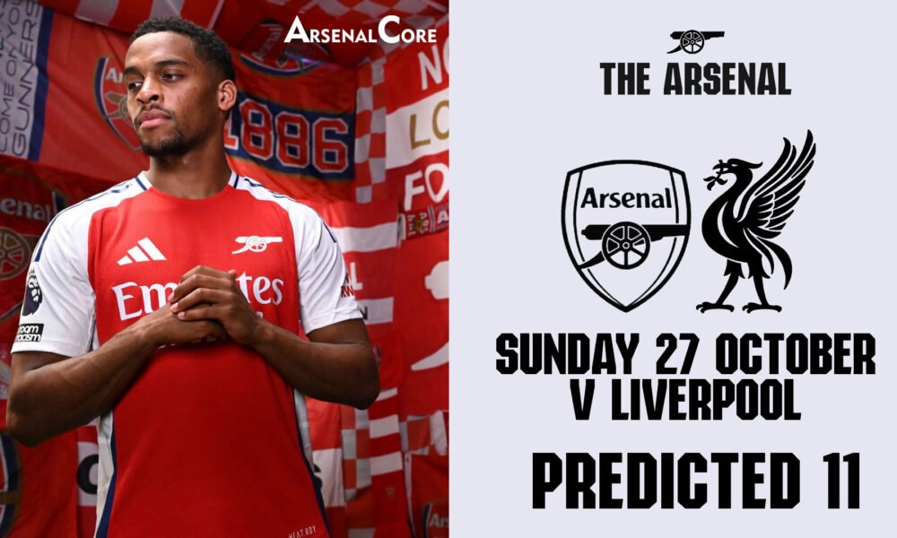 Arsenal predicted lineup vs Liverpool | Premier League 24/25