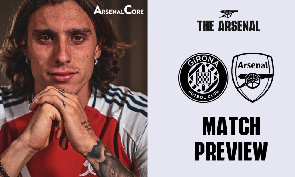 Girona vs Arsenal: Match Preview, lineups & Prediction